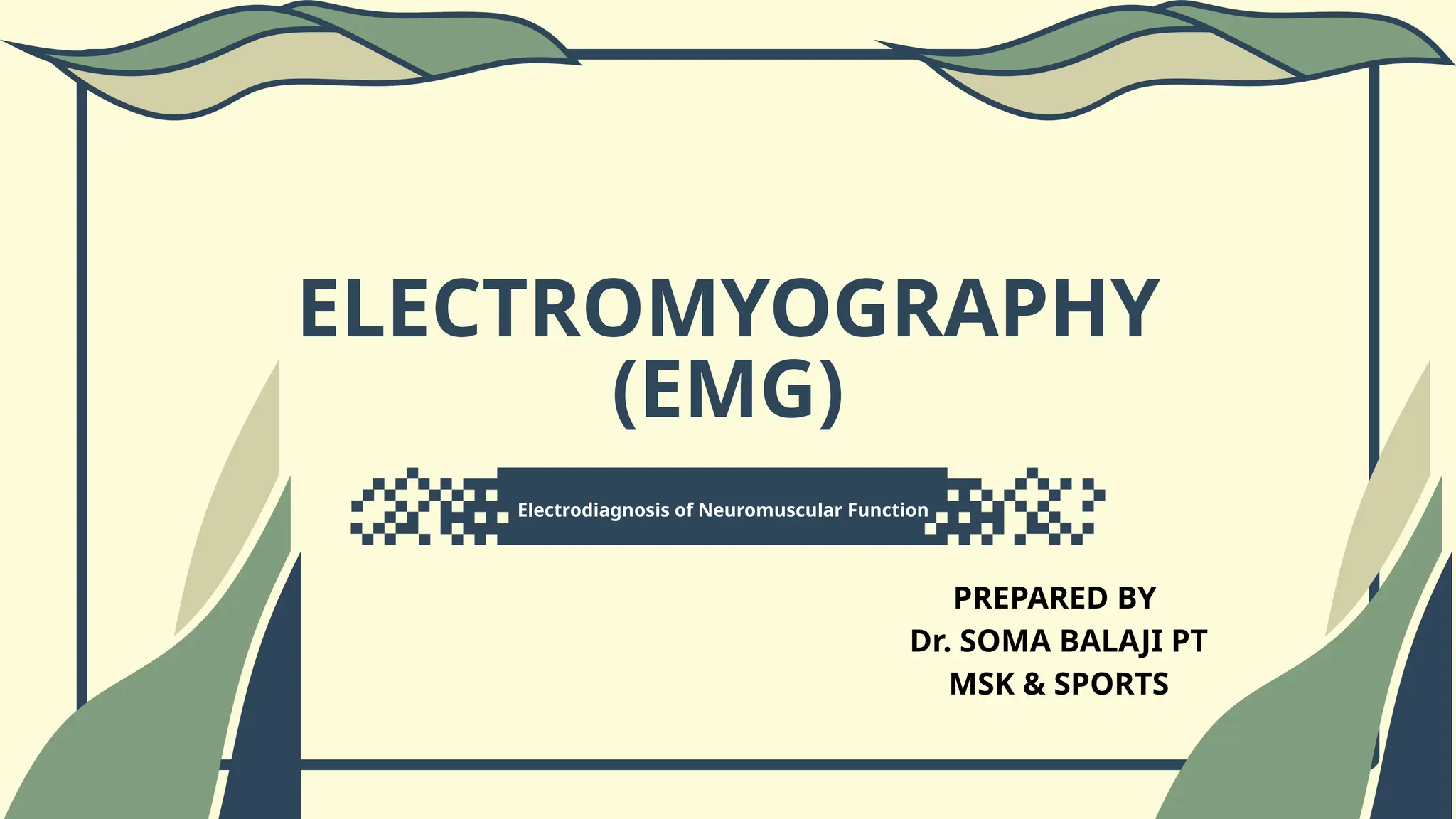 Electromyography (EMG) in Physiotherapy: Principles, Procedure ...