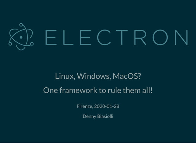 Electron Firenze 2020: Linux, Windows o MacOS? | PPT
