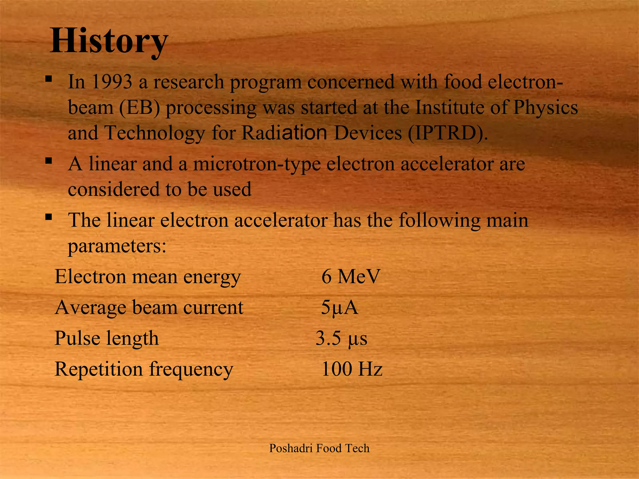 Role of electron accelerators in food processing and preservation | PPT ...