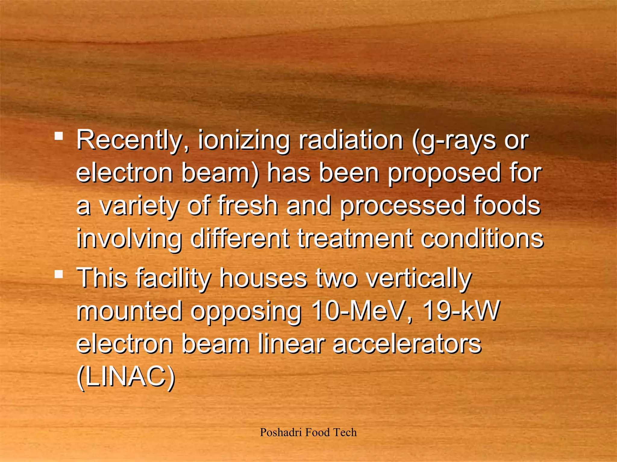 Role of electron accelerators in food processing and preservation | PPT ...