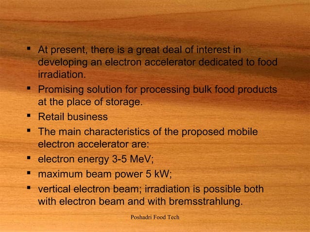 Role of electron accelerators in food processing and preservation | PPT