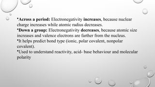 electron affinity and electronegativity-definition | PPTX