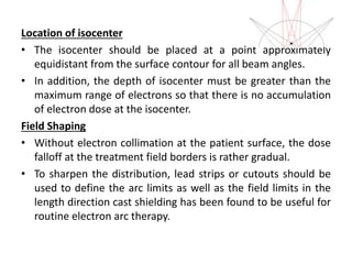 Electron arc therapy | PPTX