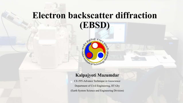 Electron backscatter diffraction (EBSD).pptx | Chemistry | Science
