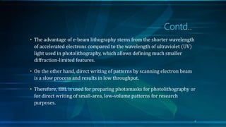 Electron beam lithography | PPTX