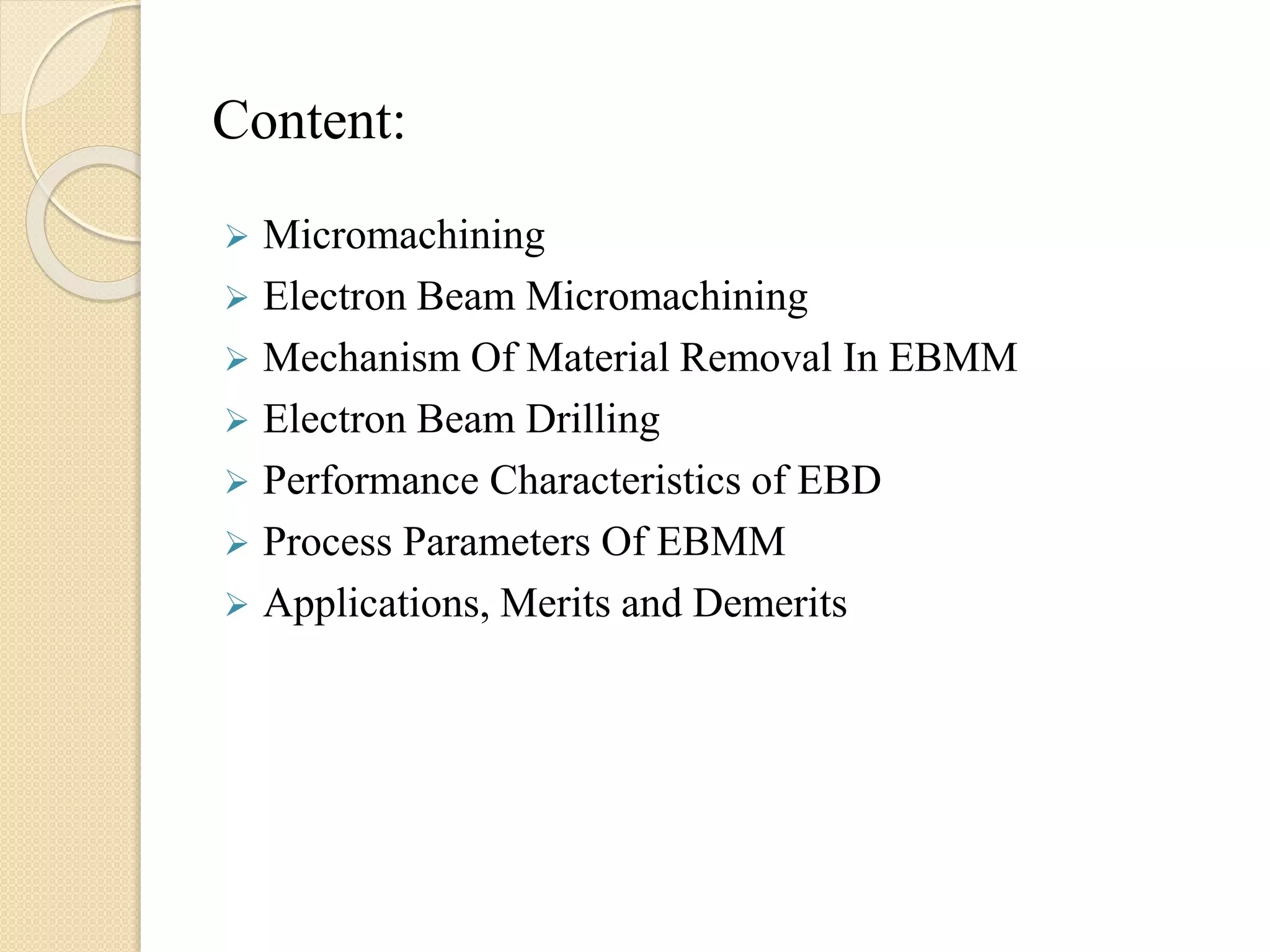 Electron beam micromachining | PPTX