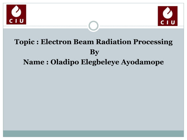 Electron beam processes ppt | PPTX | Chemistry | Science