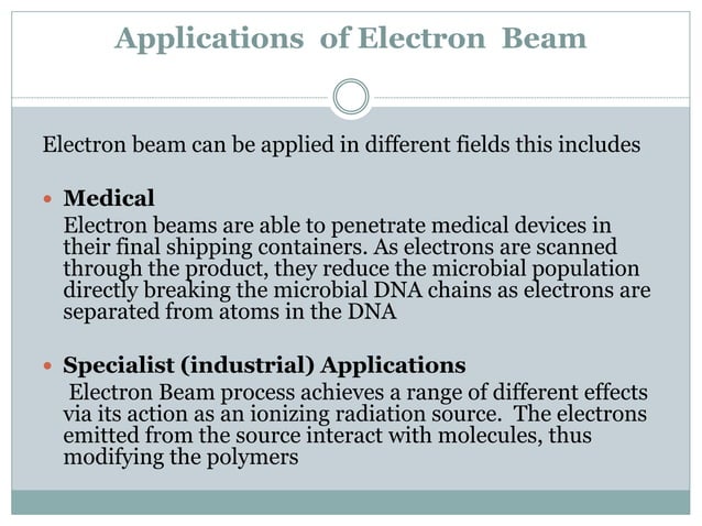 Electron beam processes ppt | PPTX | Chemistry | Science