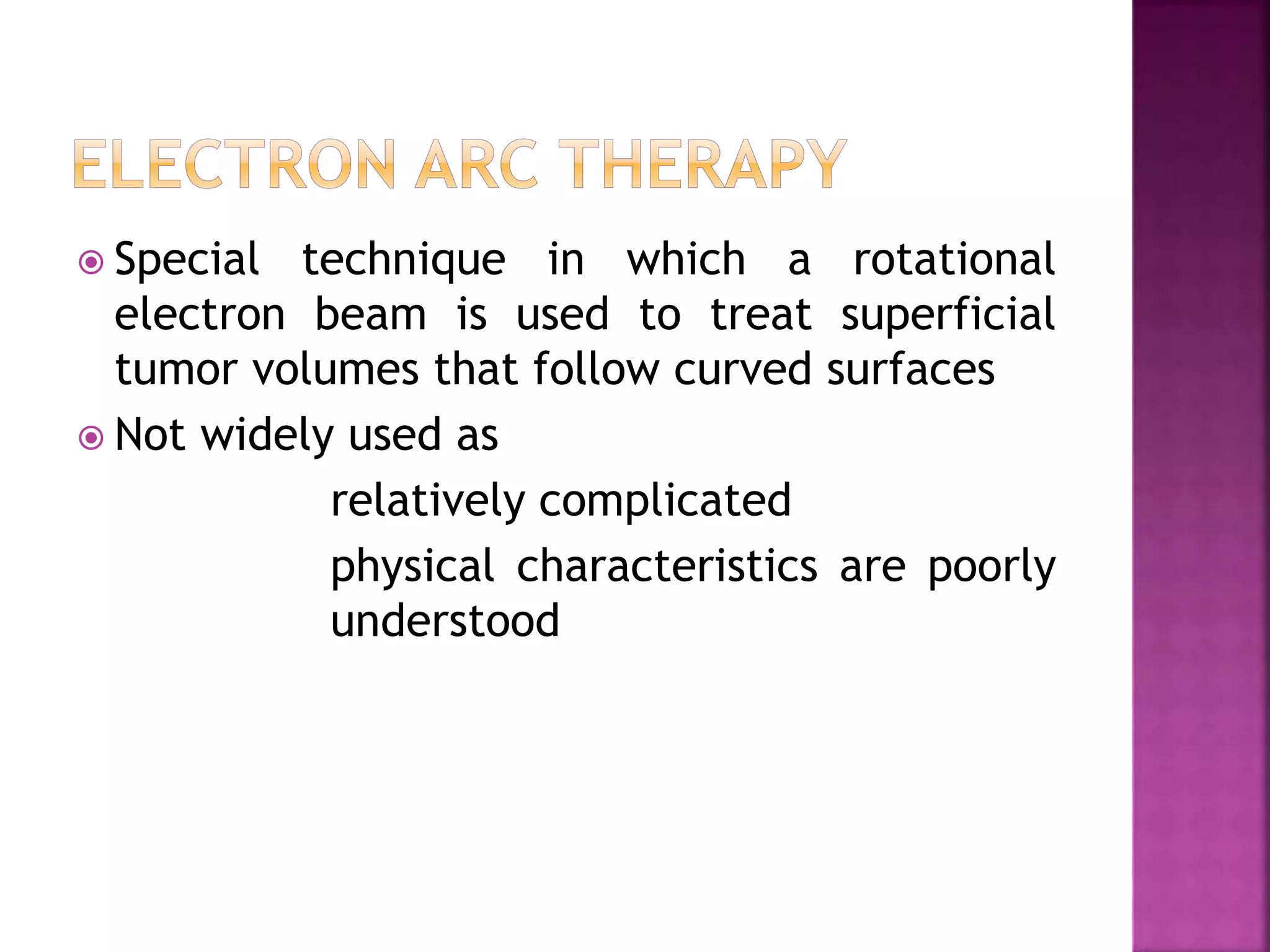 Electron beam radiotherapy | PPTX