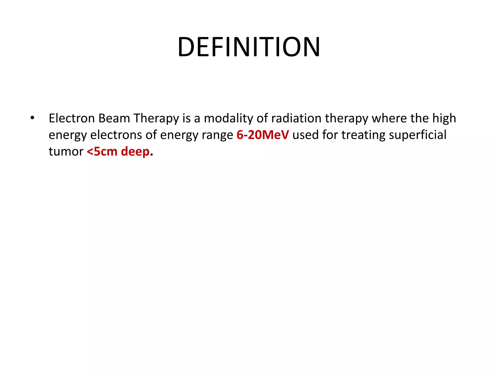 Electron beam therapy | PPTX