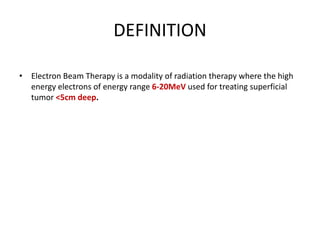 Electron beam therapy | PPT