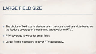 ELECTRON BEAM THERAPY radio therapy PART 2 copy.pptx