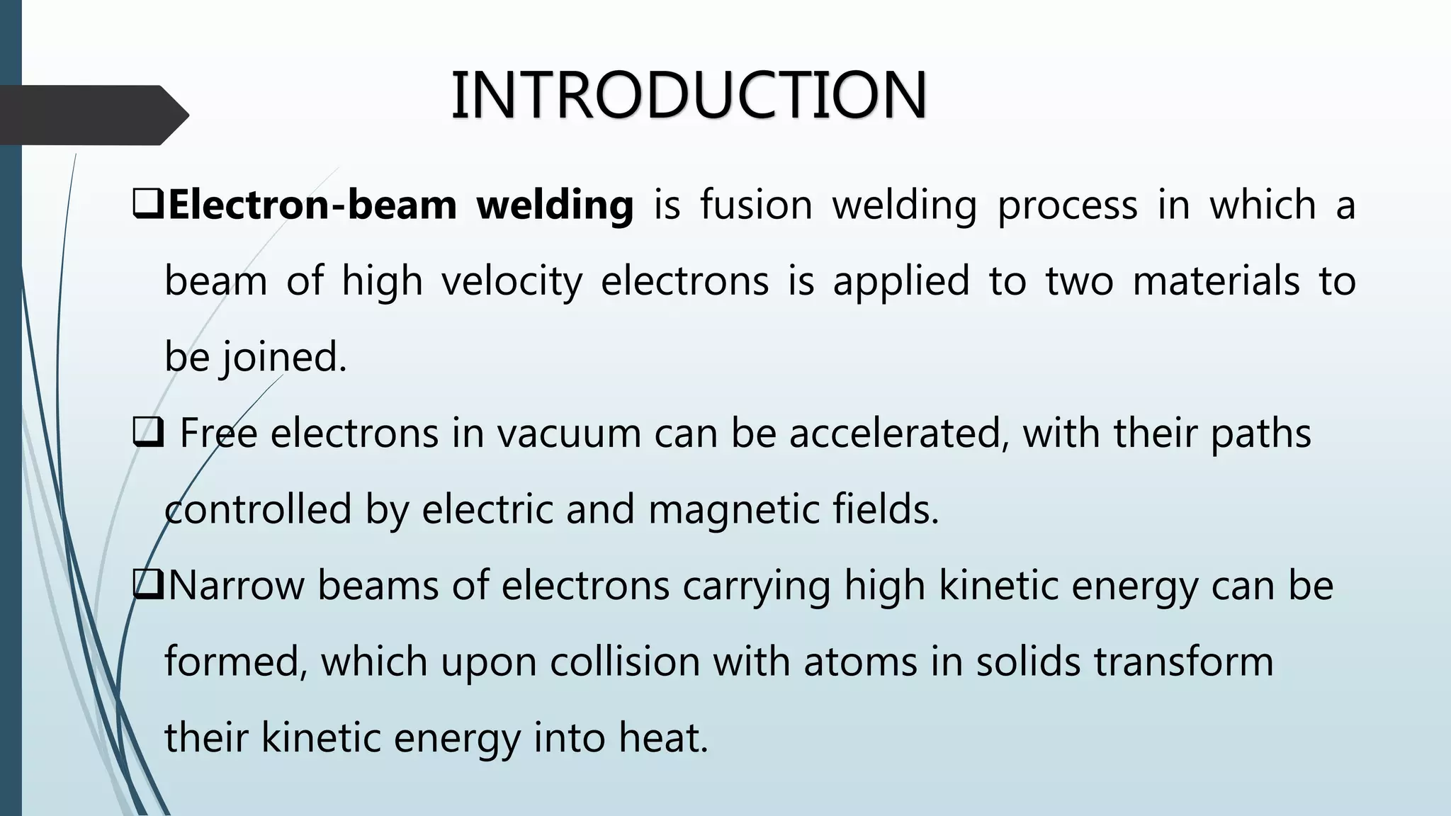 Electron beam welding | PPTX