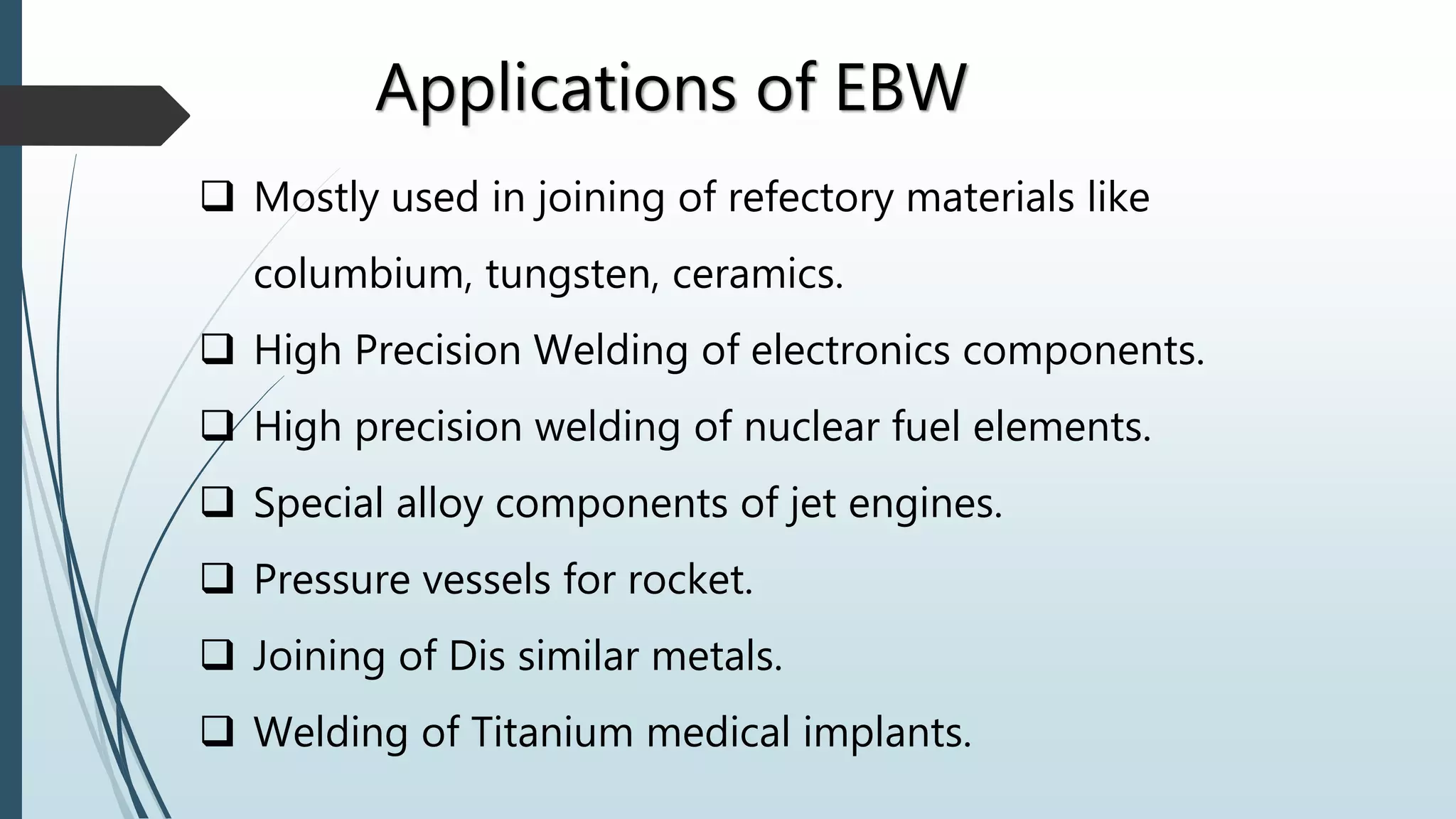 Electron beam welding | PPTX