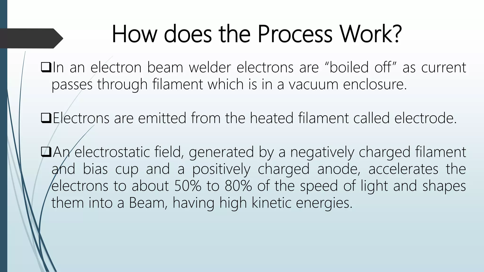 Electron beam welding | PPTX