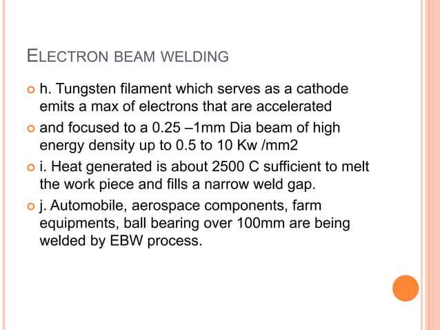 Electron beam welding | PPTX