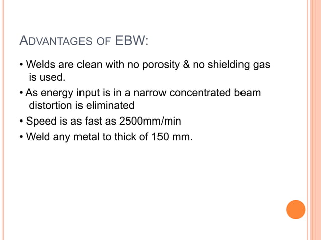 Electron beam welding | PPTX