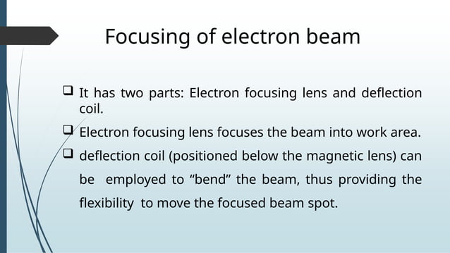 Electron Beam Welding (basic to advanced).pptx