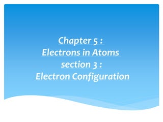 Electron configuration | PPTX
