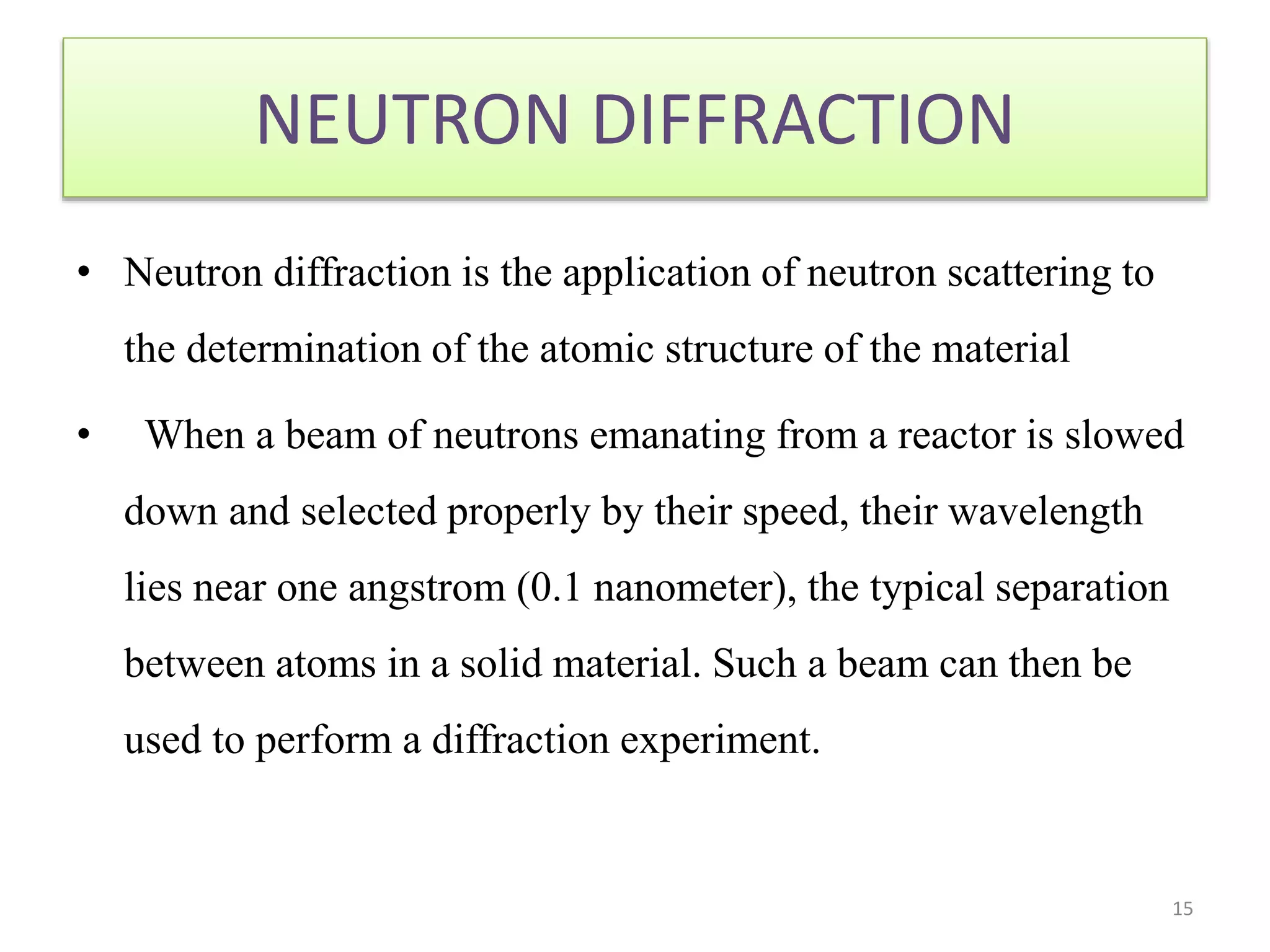 Electron diffraction and Neutron diffraction | PPTX | Physics | Science