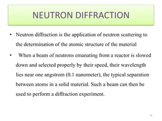 Electron diffraction and Neutron diffraction | PPTX | Physics | Science
