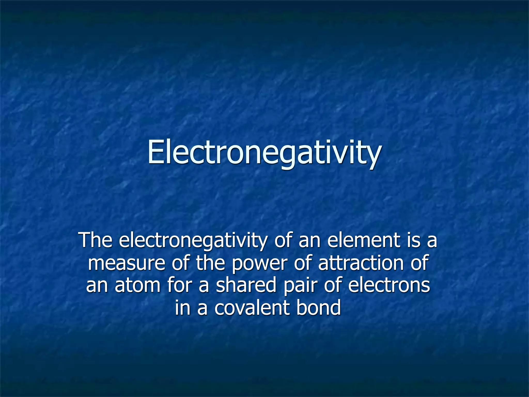 Electronegativity | KEY