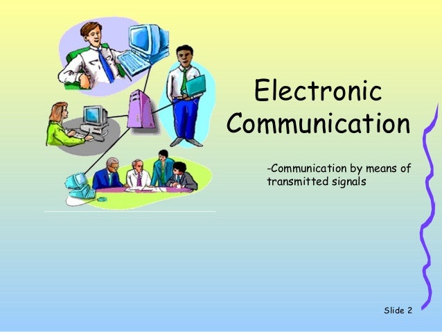 Electronic communication
