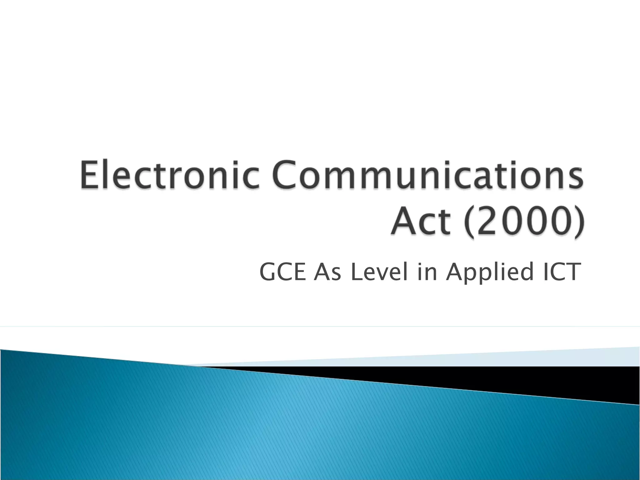 Electronic Communications Act (2000) | PPT