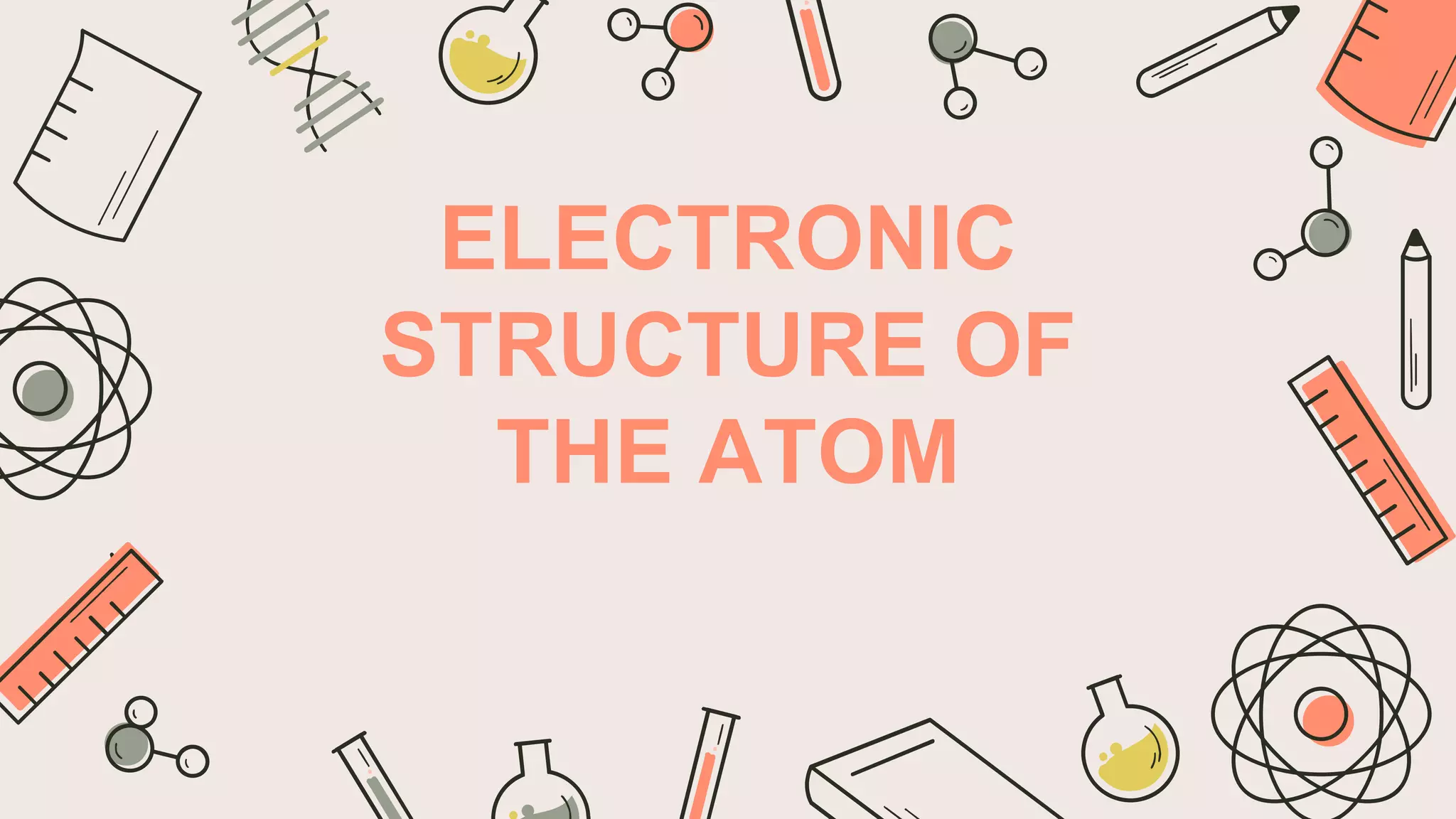 Electronic-Structure-of-Atom-Part-I (2).pptx