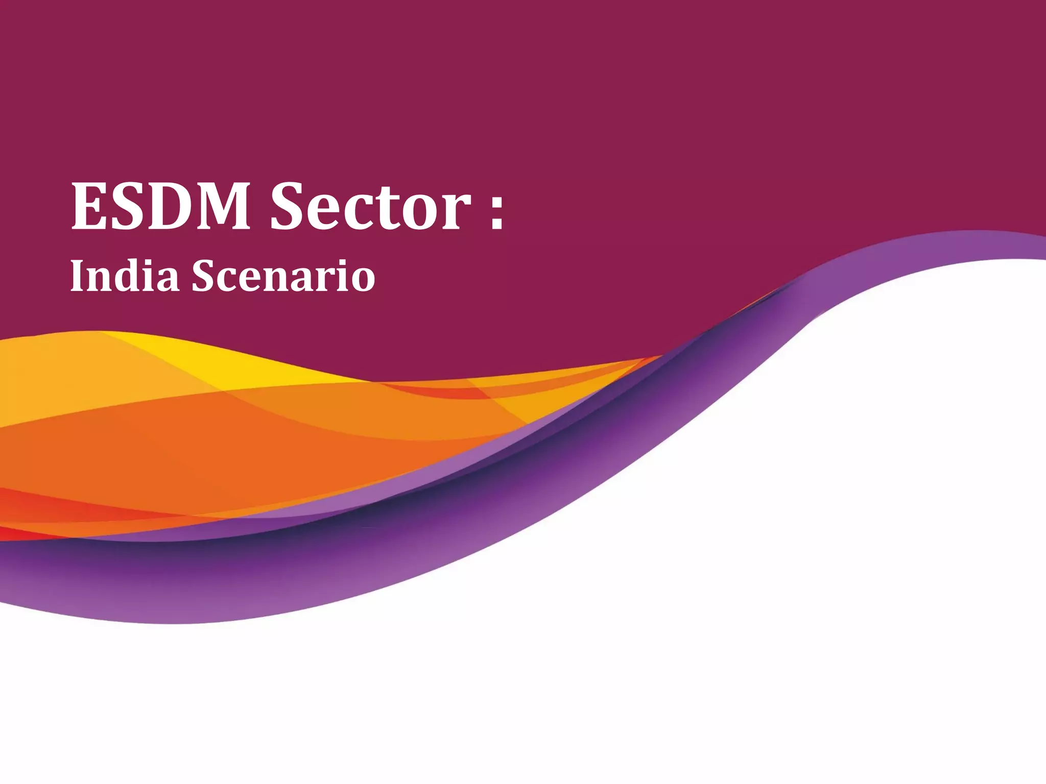 Electronic Sytem Sesign and Manufacturing Sector | PDF