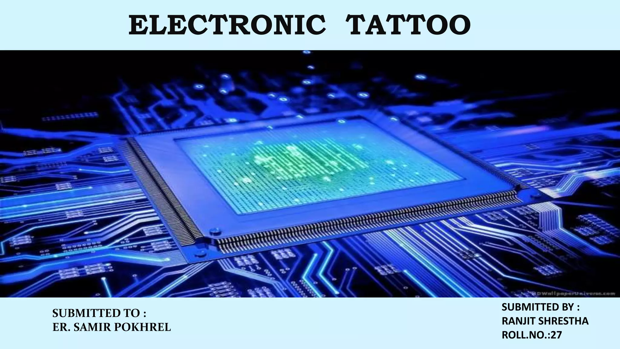 Electronic Tattoo presentation | PPTX