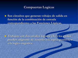 Electronica digital, compuertas, tabla de verdad | PPTX