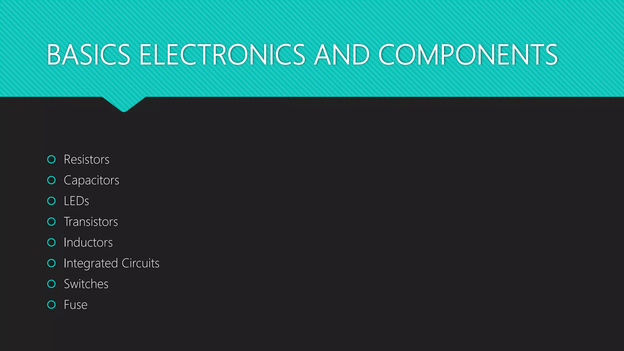 Basic Electronic and components. | PPT