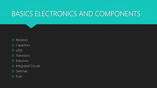 Basic Electronic and components. | PPT