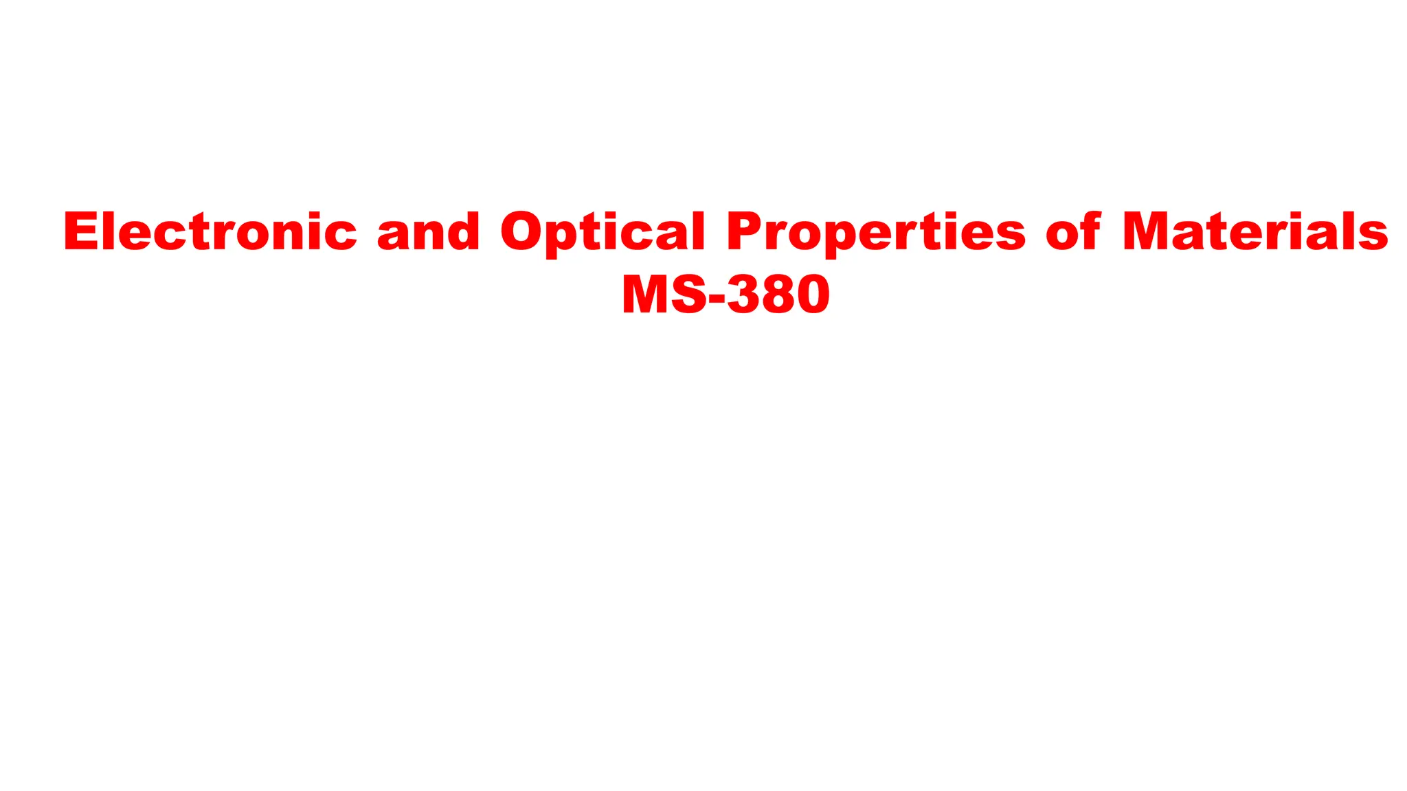 Electronic and Optical Properties of Materials.pptx