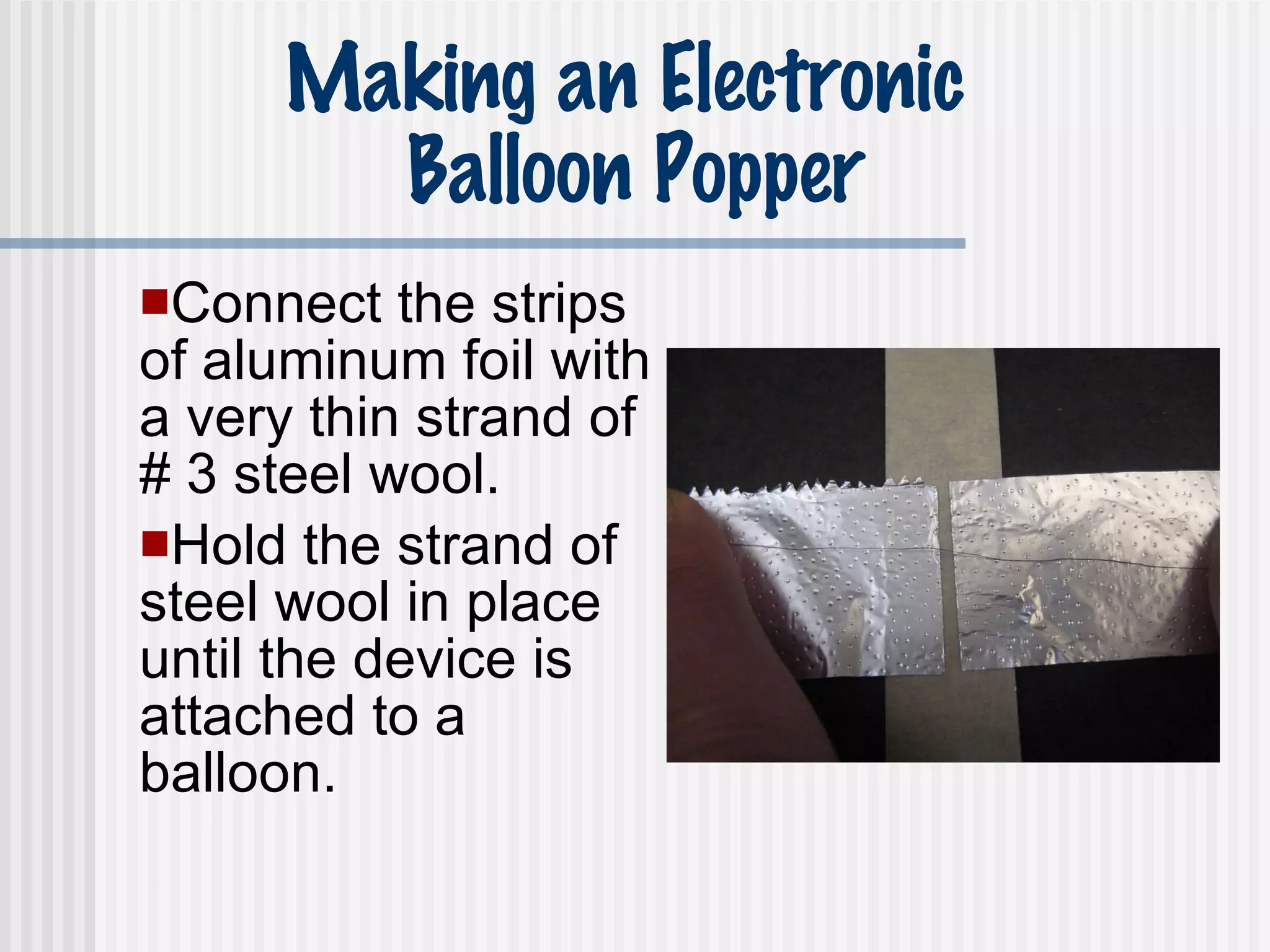 Electronic balloon poppers | PPT