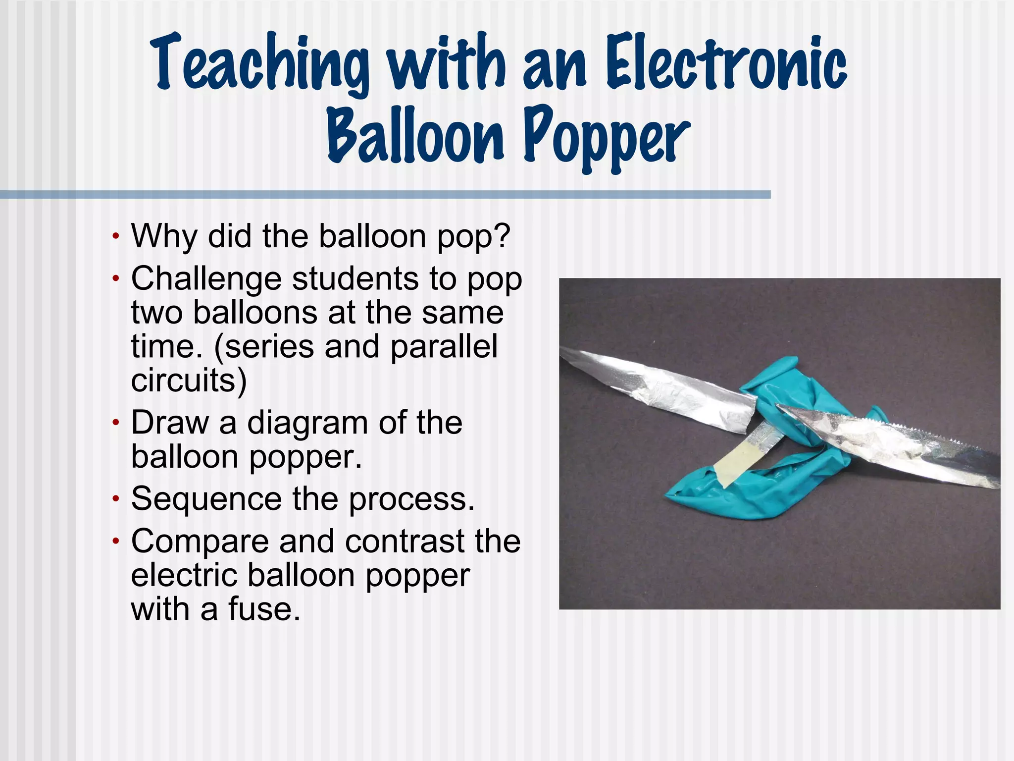 Electronic balloon poppers | PPT