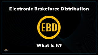 Electronic Brakeforce Distribution - What Is It? | PPT