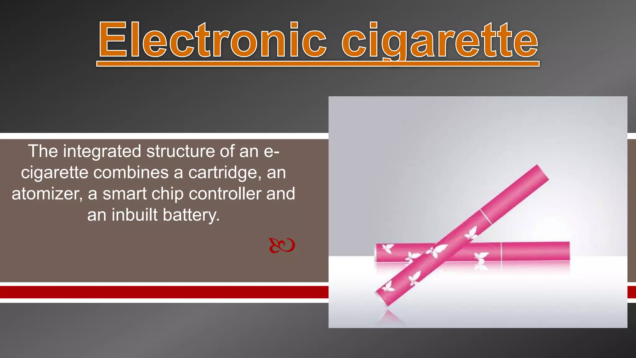 Electronic cigarette | PPTX