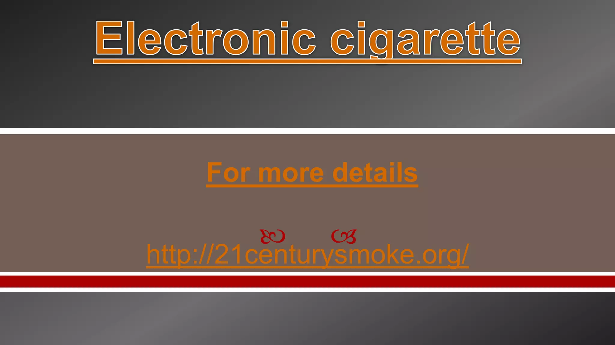 Electronic cigarette | PPTX
