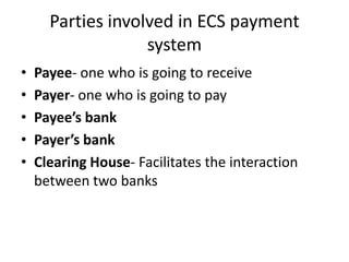 Electronic clearing service (ecs) | PPTX