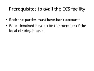 Electronic clearing service (ecs) | PPTX