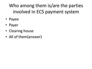 Electronic clearing service (ecs) | PPTX