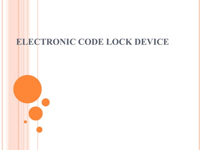 Electronic code lock device | PPTX