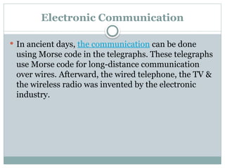 ELECTRONIC COMMUNICATION & TYPES OF IT.pptx