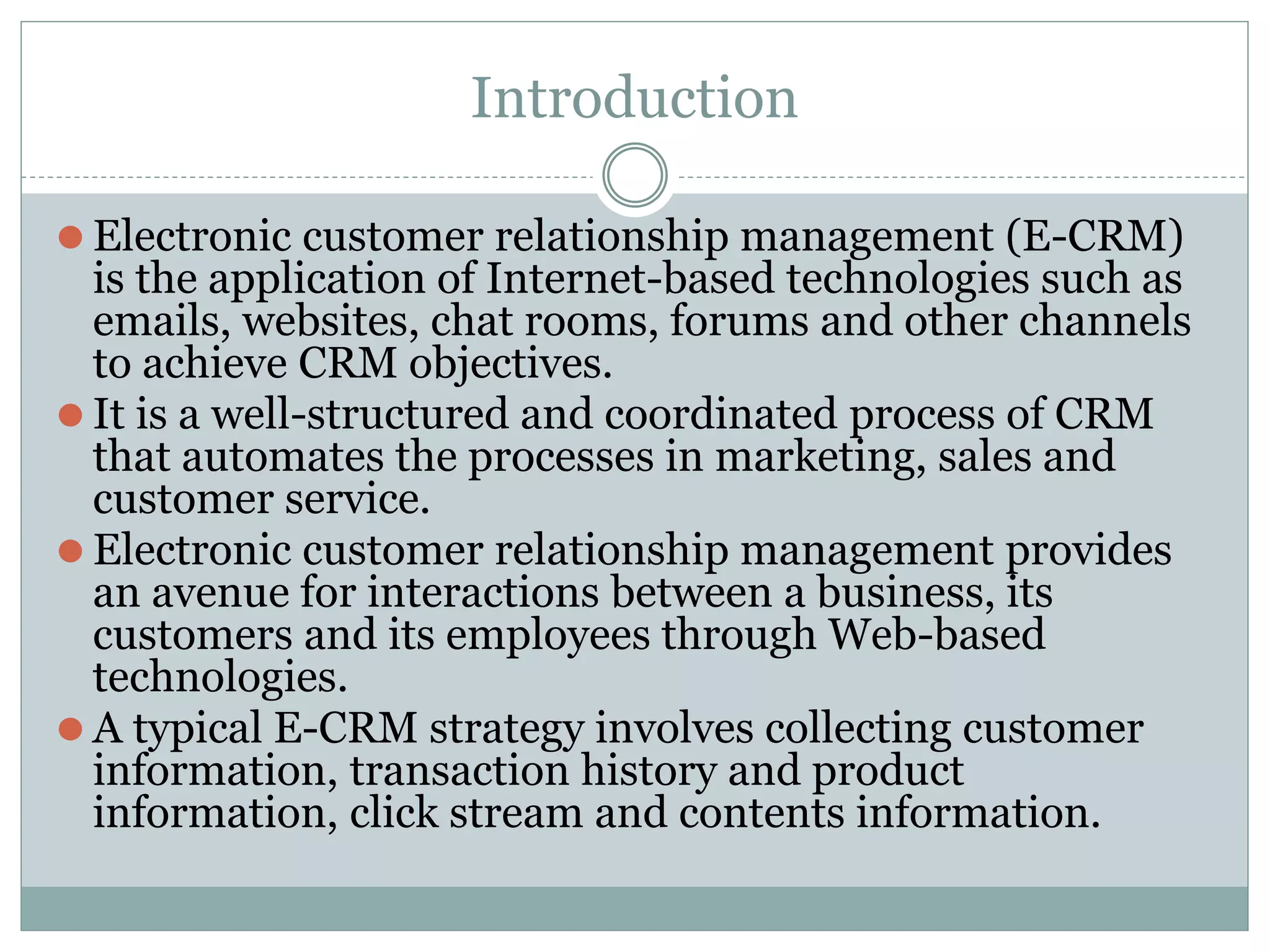 Electronic customer relationship management (e crm) | PPTX