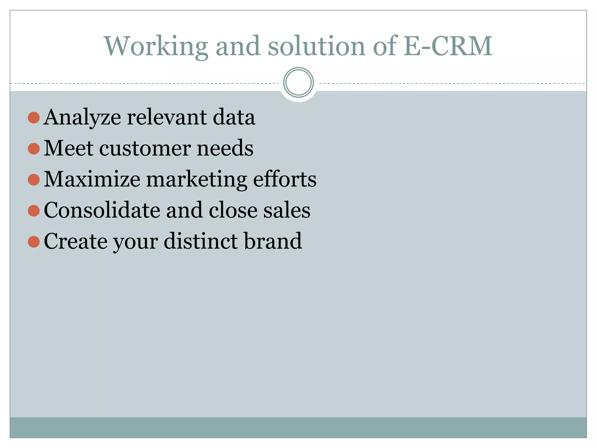 Electronic customer relationship management (e crm) | PPTX