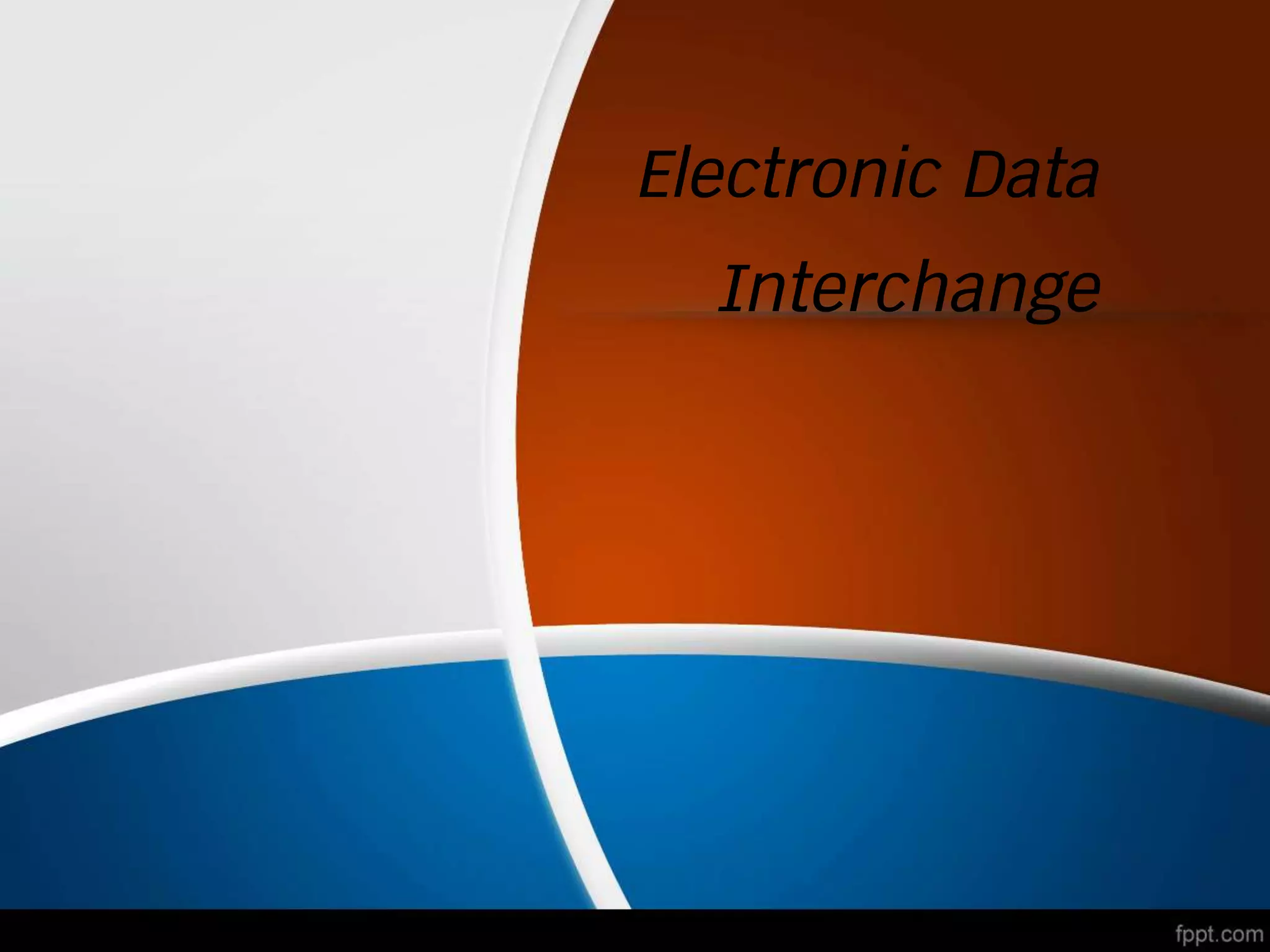 Electronic data interchange | PPT