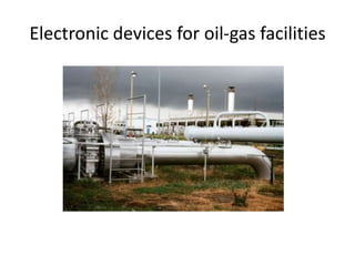Electronic Devices For Oil Gas Facilities.The System For Control Of Gas ...