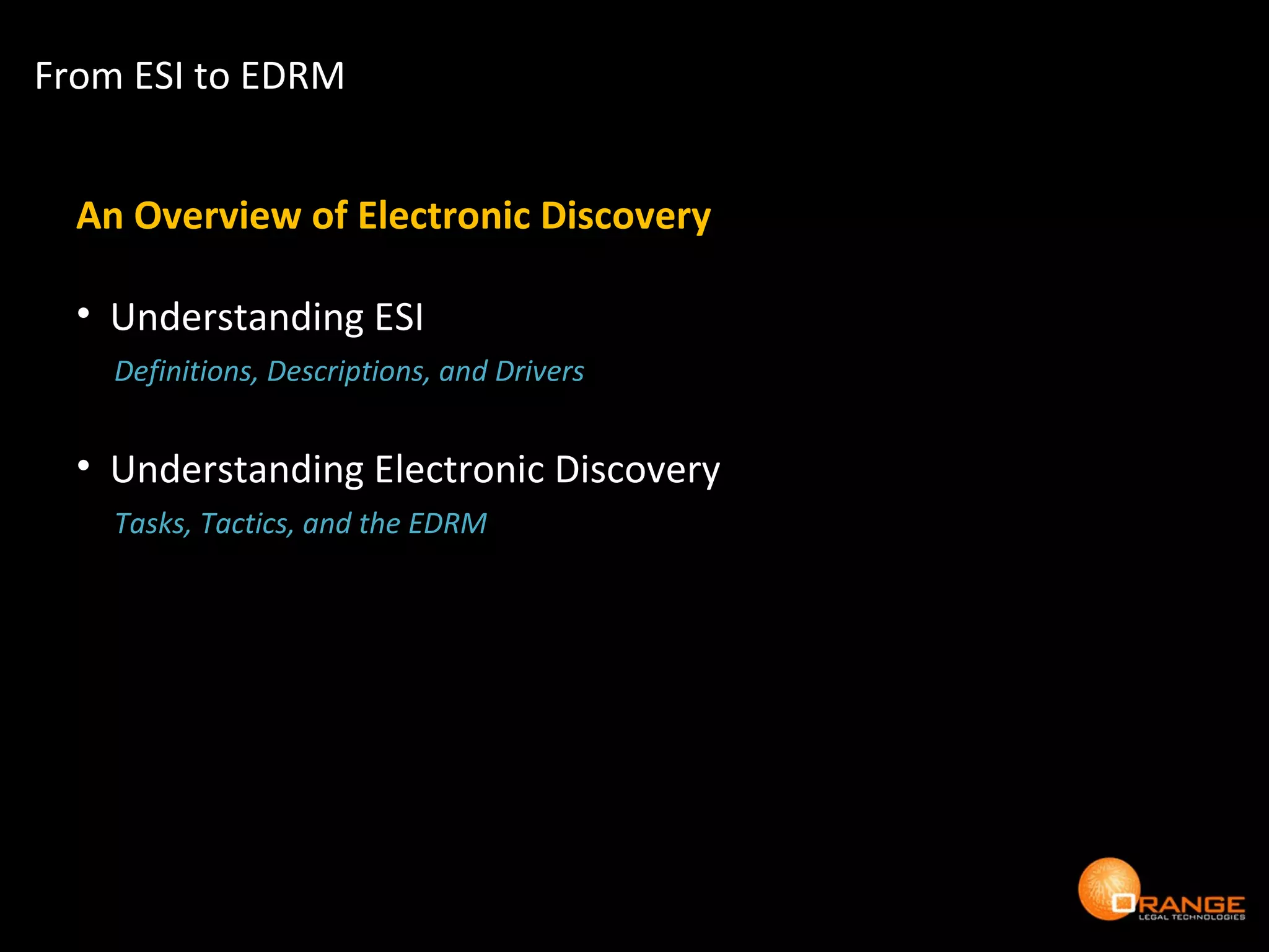 Electronic Discovery 101 - From ESI to the EDRM | PPT